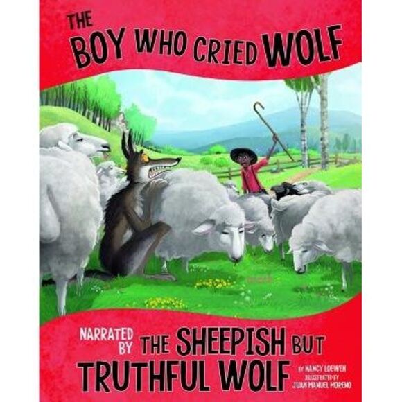 Nancy Loewen | Other | The Boy Who Cried Wolf Narrated By The Sheepish ...